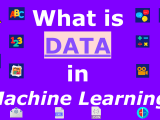 What Is Data In Machine Learning