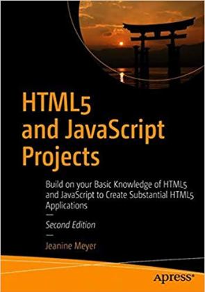 HTML5 and JavaScript Projects, 2nd Edition [PDF] - Programmer Books
