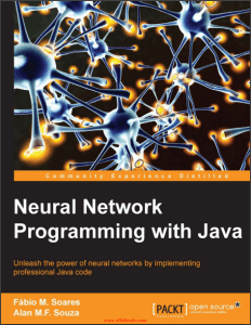 Neural Network Programming with Java - Programmer Books