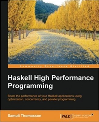 Haskell High Performance Programming - Programmer Books