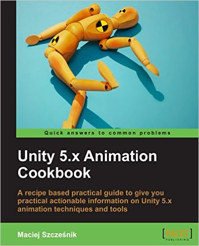 Unity 5.x Animation Cookbook - Programmer Books