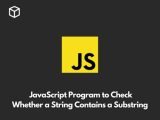 Write A Javascript Program To Check Whether A String Contains A