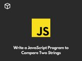 Write A Javascript Program To Compare Two Strings Programming Cube