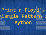 Floyds Triangle Pattern In Python Programming In Python