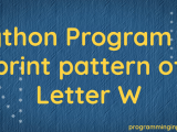 Python Program To Print Pattern Of Letter W Programming In Python