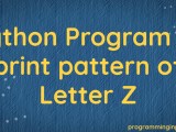 Python Program To Print Pattern Of Letter Z Programming In Python
