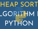 Heap Sort Algorithm In Python
