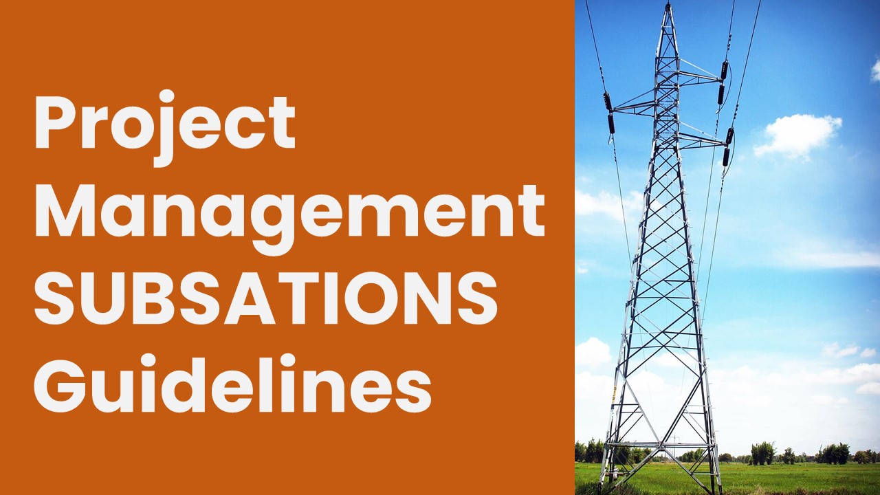 Project Management Substation Guidelines for success