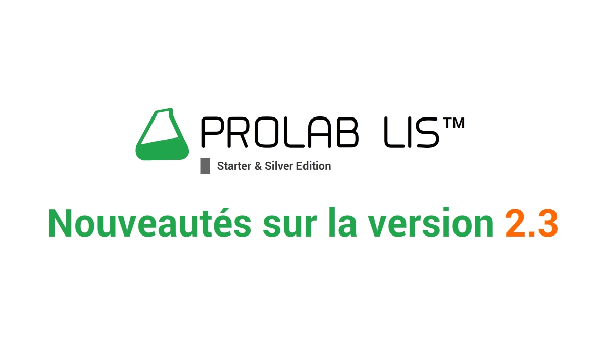 Prolab LIS v2.3 Nouveautés - Prolab LIS™