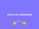 How To Move Files And Directories In Linux Using Mv Command