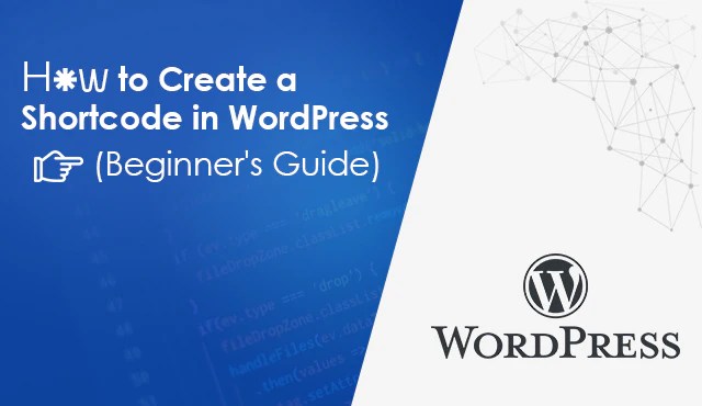 How To Create A Shortcode In Wordpress Beginner S Guide Pti Webtech