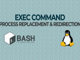 Exec Command Process Replacement Redirection In Bash Putorius