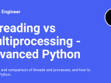 Threading Vs Multiprocessing Advanced Python 15 Python Engineer