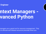 Context Managers Advanced Python 21 Python Engineer