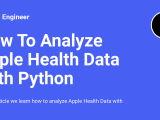 How To Analyze Apple Health Data With Python Python Engineer