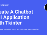 Create A Chatbot Gui Application With Tkinter Python Engineer