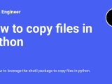 How To Copy Files In Python Python Engineer