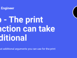 Tip The Print Function Can Take Additional Arguments Python Engineer
