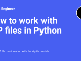 How To Work With Zip Files In Python Python Engineer