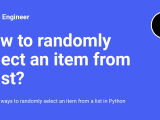 How To Randomly Select An Item From A List Python Engineer