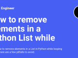 How To Remove Elements In A Python List While Looping Python Engineer