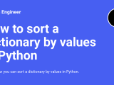 How To Sort A Dictionary By Values In Python Python Engineer