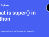 What Is Super In Python Python Engineer