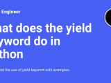What Does The Yield Keyword Do In Python Python Engineer
