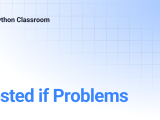 Nested If Problems Python Classroom