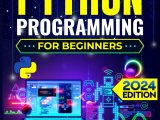 Python Programming For Beginners 3 Books In 1