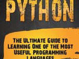 Learn Python The Ultimate Guide