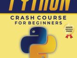 Python Crash Course For Beginners