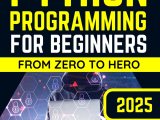 Python Programming For Beginners Ultimate Crash Course
