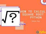 How To Calculate Square Root In Python Python Pool