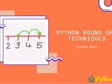 Python Round Off Techniques Python Round Function Python Pool