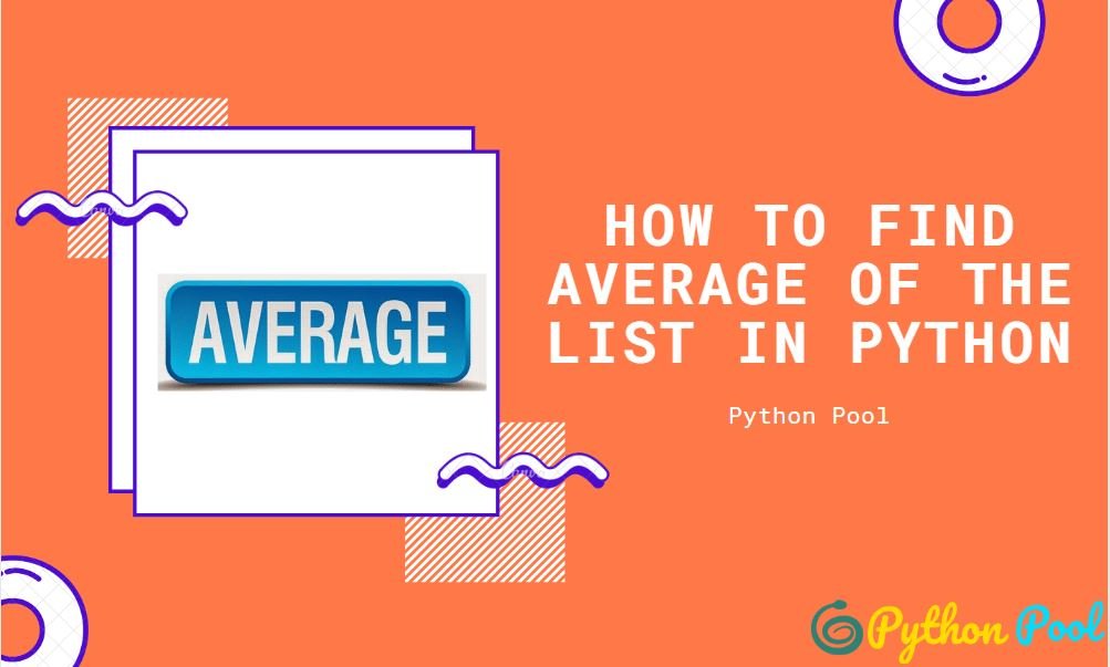How to Find Average of the List in Python - Python Pool