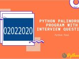 7 Ways To Solve Palindrome Python Programs Python Pool