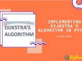 Implementing Dijkstra S Algorithm In Python Python Pool
