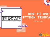 How To Use Python Truncate To Resize Files Python Pool