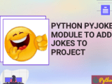 Python Pyjokes Module To Add Jokes To Project Python Pool