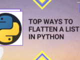 25 Ways To Flatten A List In Python With Examples Python Pool