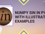 Numpy Sin In Python With Illustrated Examples Python Pool