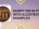 Numpy Sin In Python With Illustrated Examples Python Pool