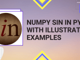 Numpy Sin In Python With Illustrated Examples Python Pool