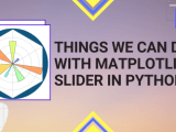 Things We Can Do With Matplotlib Slider In Python Python Pool