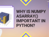 Why Is Numpy Asarray Important In Python Python Pool