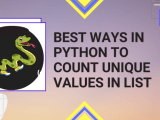 8 Ways In Python To Count Unique Values In List Python Pool