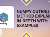 Numpy Outer Method Explained In Depth With 5 Examples Python Pool