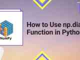 Numpy Diag How To Use Np Diag Function In Python Python Pool