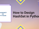 Hashset How To Design Hashset In Python Python Pool